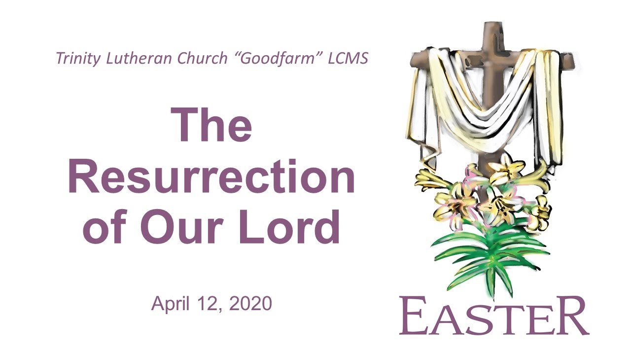 Easter Worship Service - Trinity Lutheran Church "Goodfarm" - YouTube