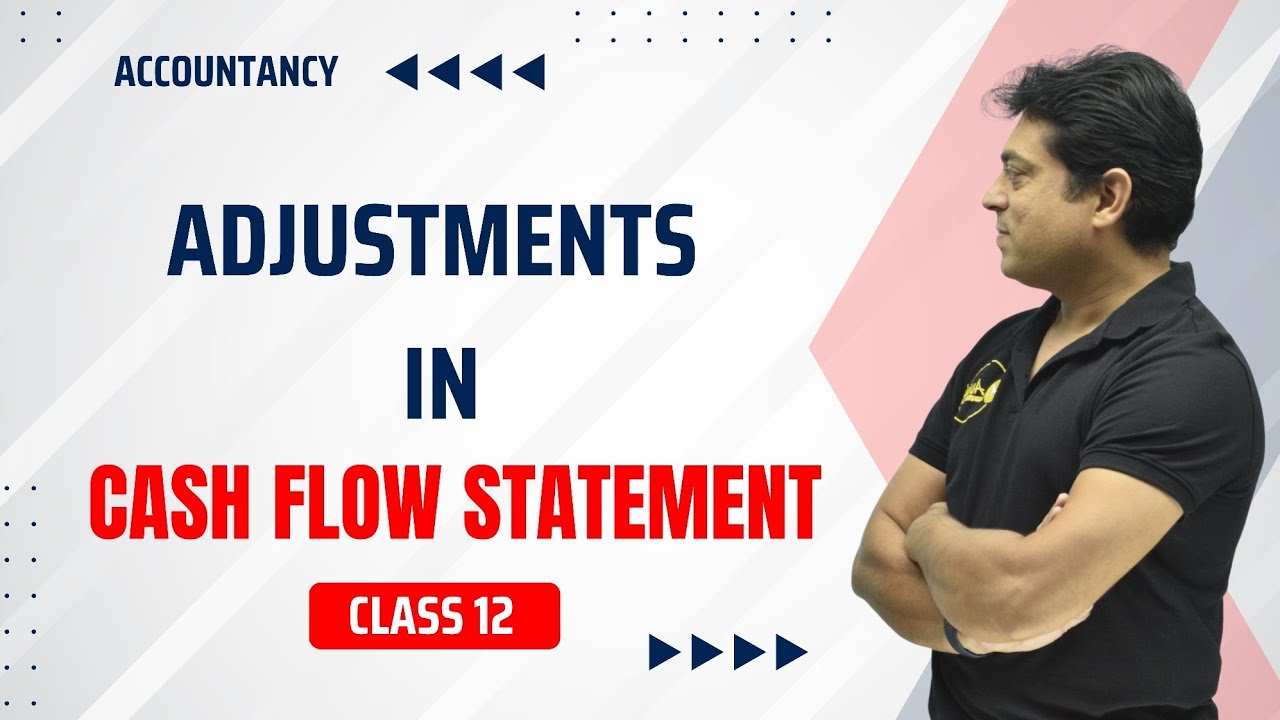 Adjustments in Cash Flow Statement | Accountancy | Class 12 - YouTube