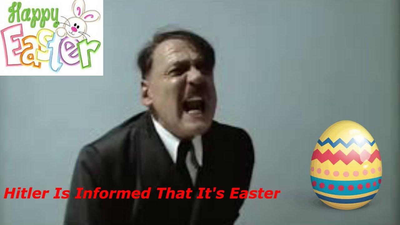 Hitler is informed that it's Easter - YouTube