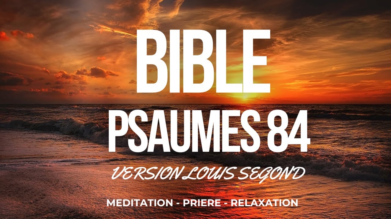 PSAUMES 84 📖 - Écoute la Bible et Médite en Paix @BibleNature #bible ...