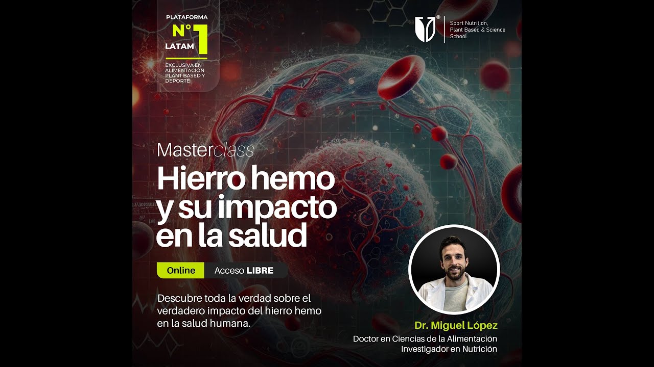 Master Class Hierro Hemo y su impacto en la Salud. Dr. Miguel López ...