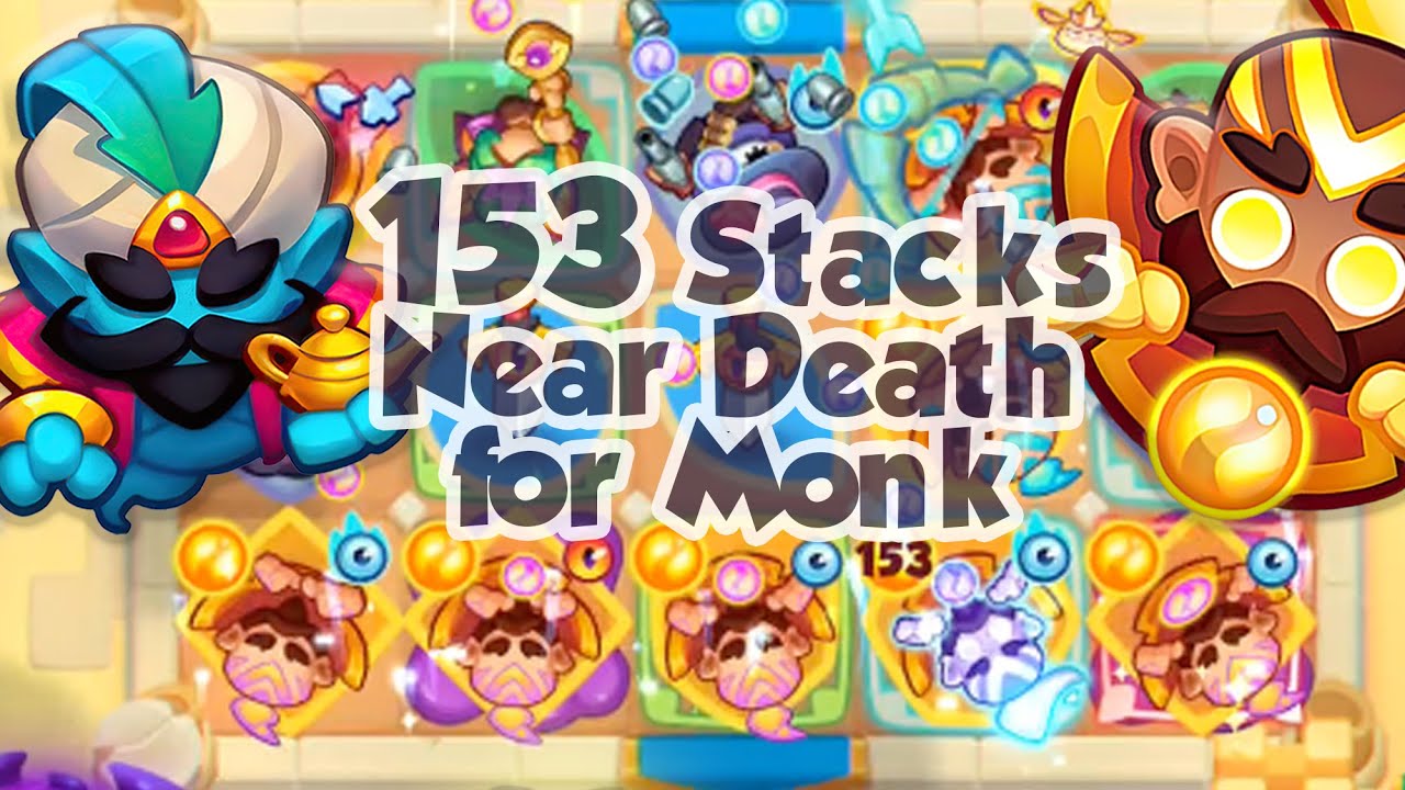 MONK near death experience - 153 Stacks to take down GENIE - RUSH ROYALE - YouTube
