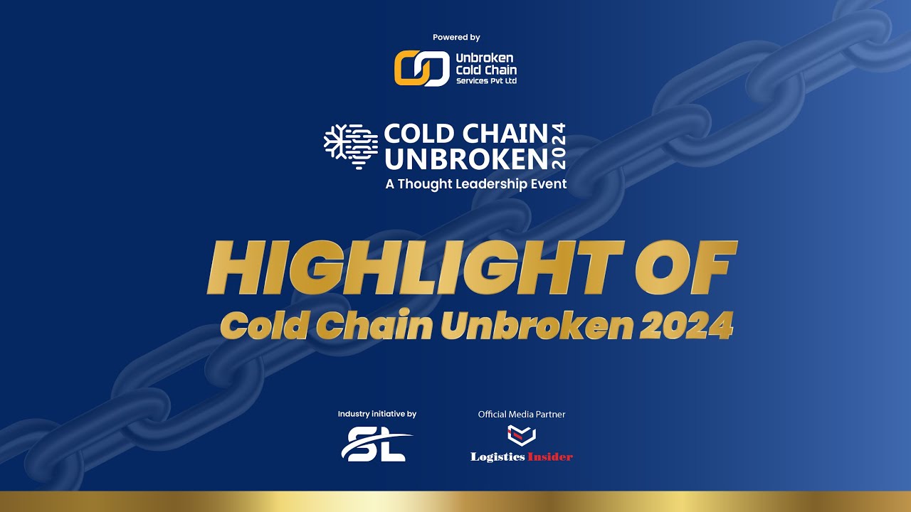 Unveiling the Highlights: Glimpses of Cold Chain Unbroken 2024! - YouTube