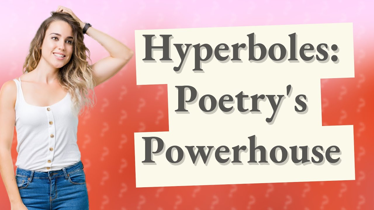 What is a hyperbole in poetry? - YouTube