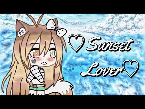 ~Sunset Lover~ {Gacha Life Meme} - YouTube