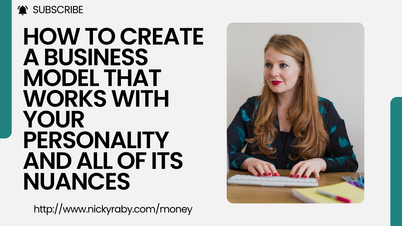 How to create a business model that works with your personality and all ...