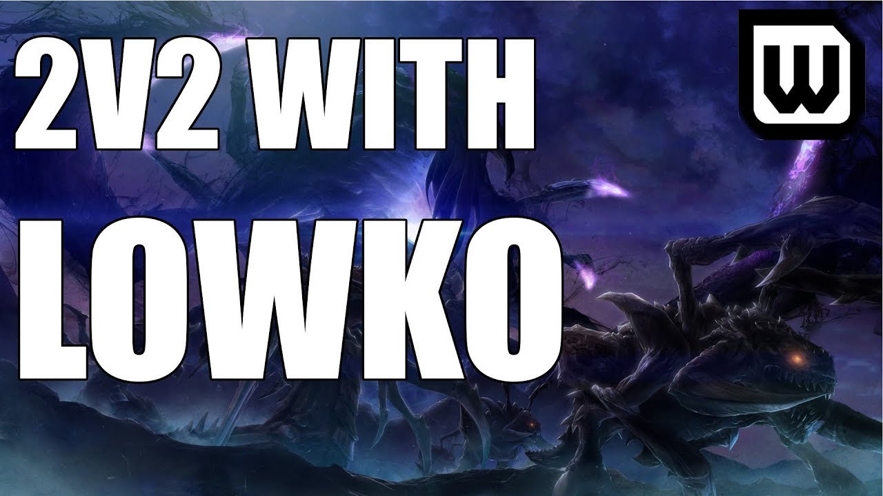 The Starcraft Cheese Hour #20 - Getting Loco with Lowko! - YouTube