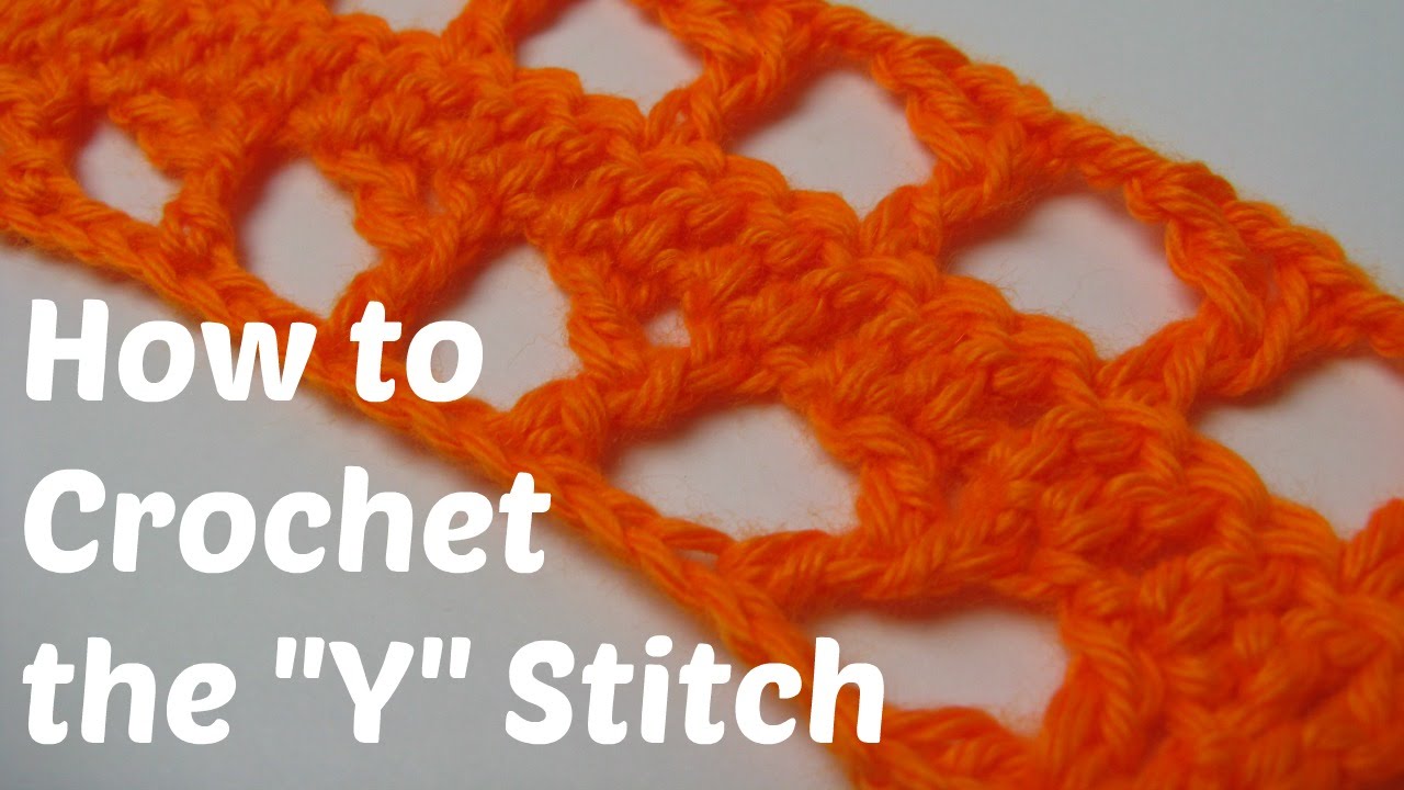 How to Crochet the Y Stitch - YouTube