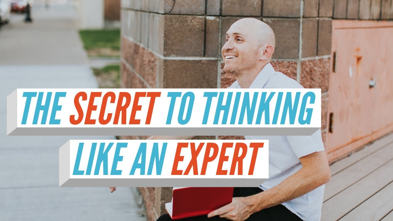 How To Think Like An Expert - YouTube