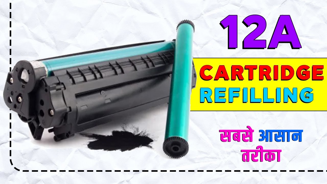 Printer 12A Toner Cartridge Refilling | LaserJet Printer Refilling ...