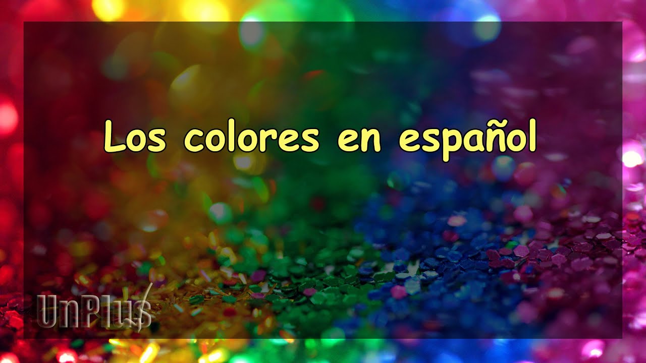 As cores em espanhol - Los colores en español - Exercícios - YouTube