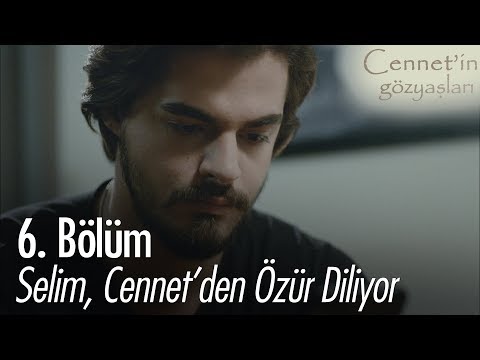 Selim, Cennet'den özür diliyor - Cennet'in Gözyaşları 6. Bölüm