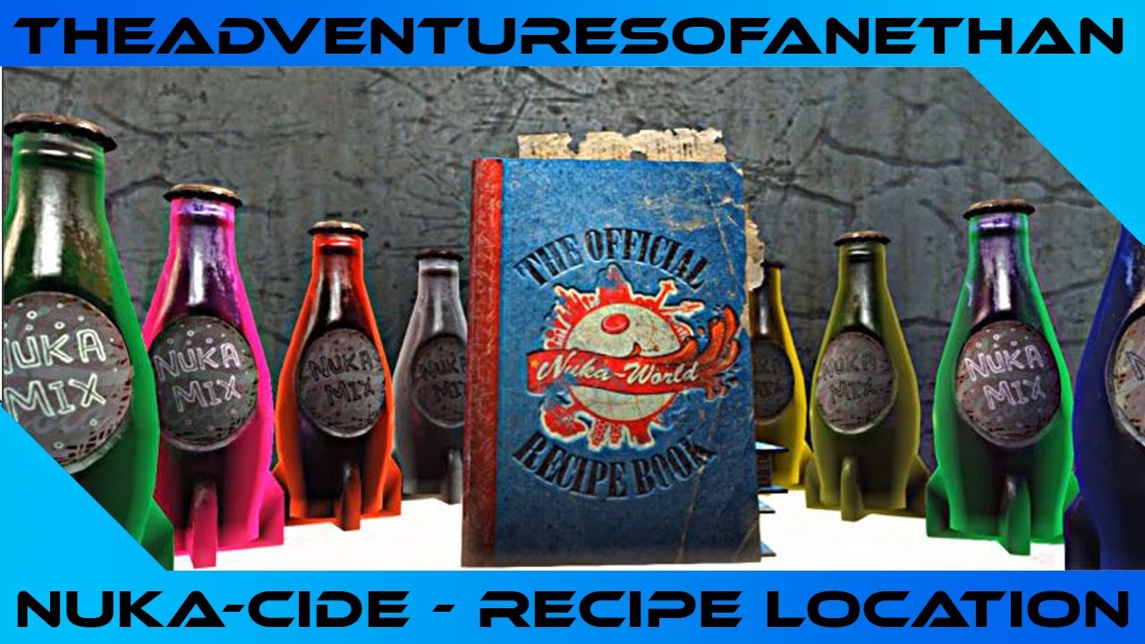 Nuka World! - 'Nuka Cide' Recipe Location - YouTube