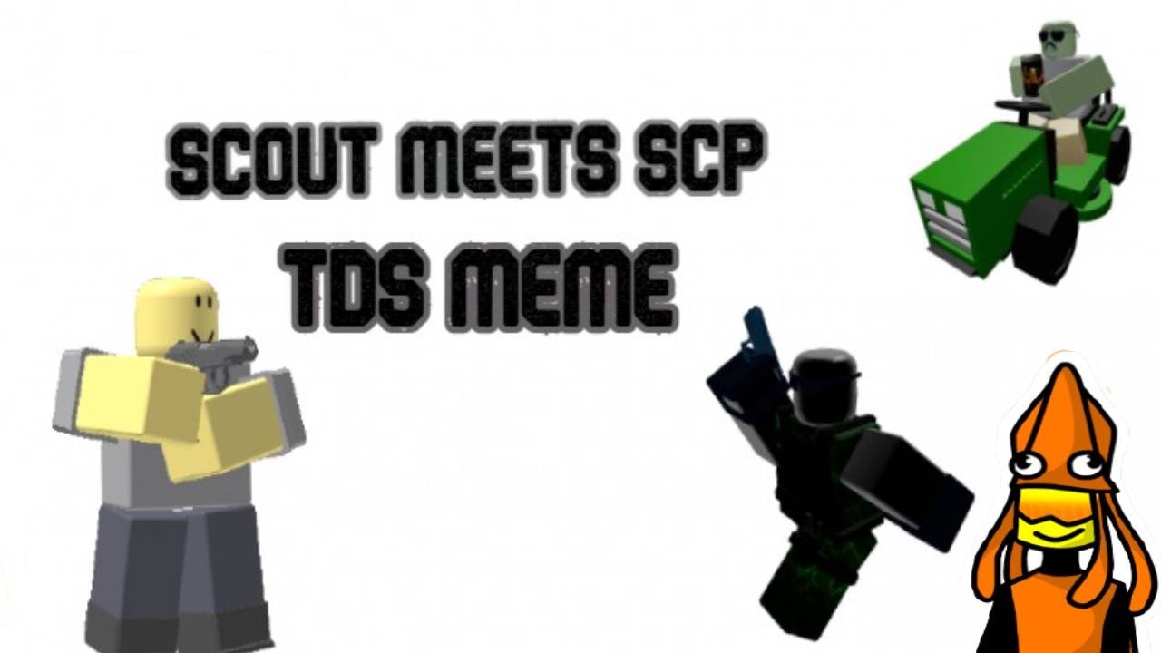Scout meets SCT (TDS MEME) - YouTube