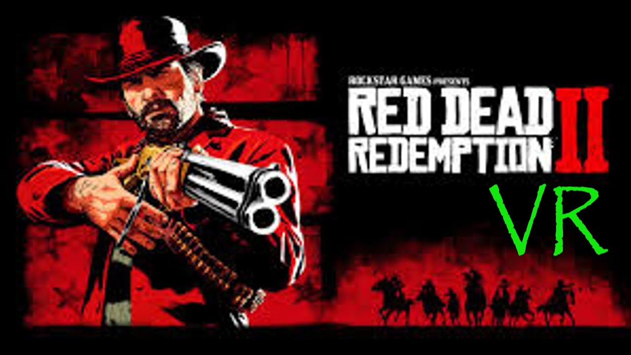 Red Dead Redemption 2 VR Gameplay / HTC Vive / VORPX - YouTube