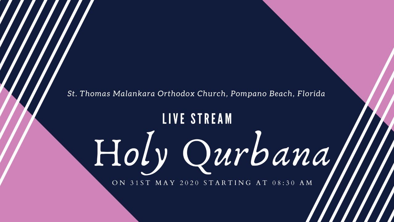 Malankara Orthodox Church Holy Qurbana (05/31/2020) - YouTube
