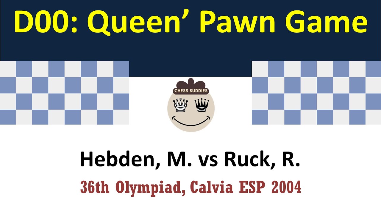QUEEN's PAWN Game || Hebden, M. vs Ruck, R. || 36th Olympiad, Calvia ...