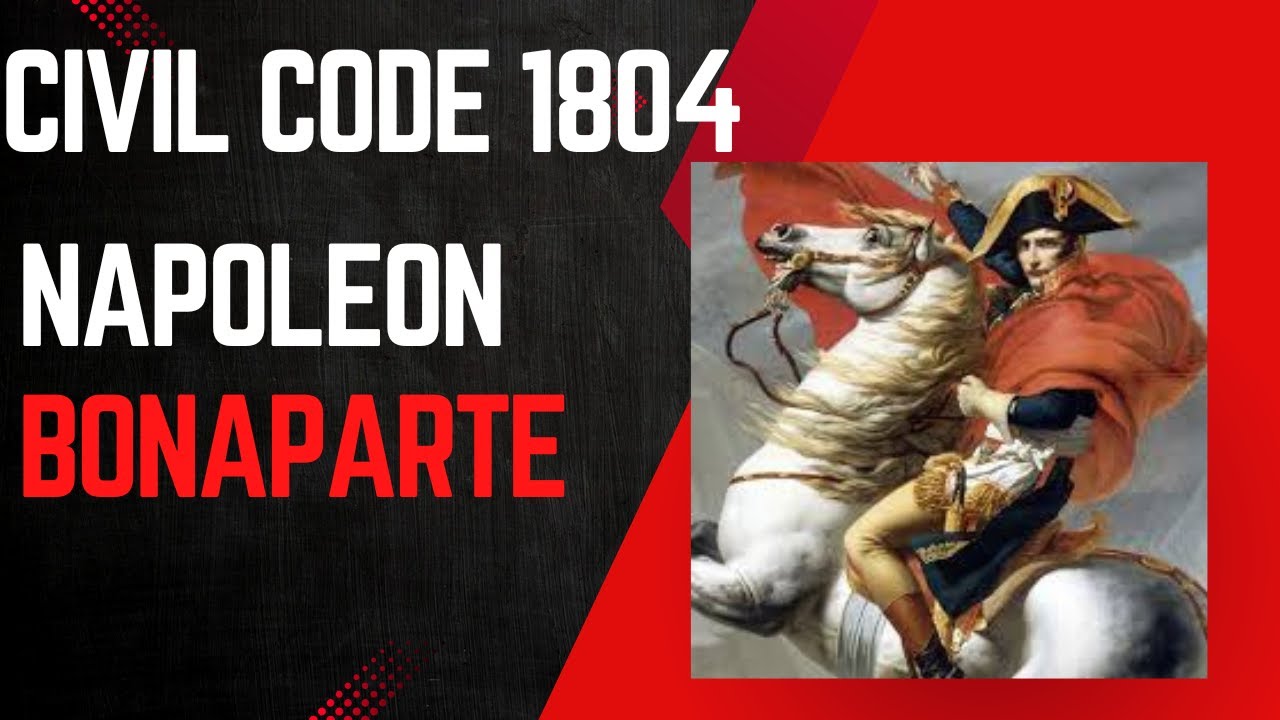 Napoleon Bonaparte | Civil Code 1804 | Napoleonic Code | French ...