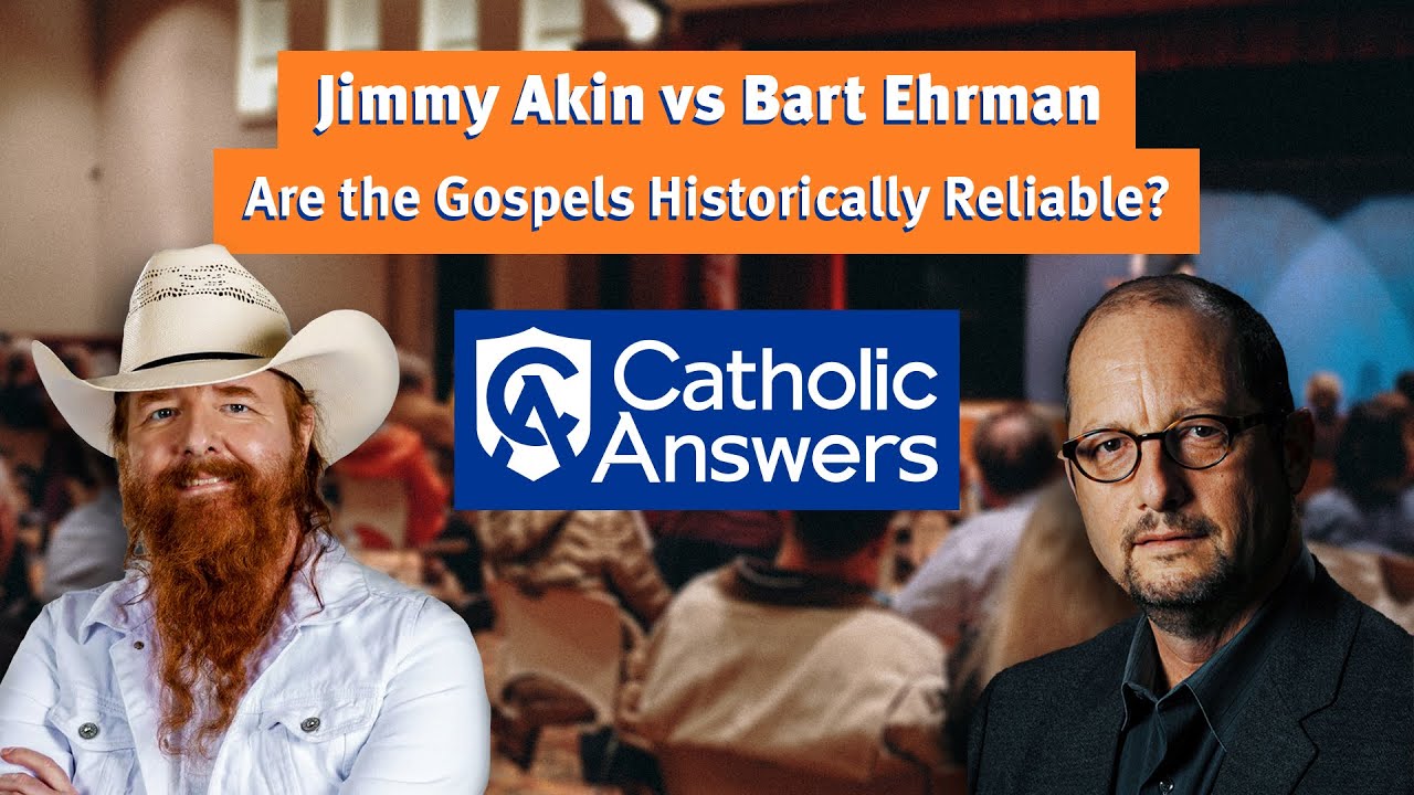 DEBATE: Jimmy Akin vs Bart Ehrman | Are the Gospels Historically ...
