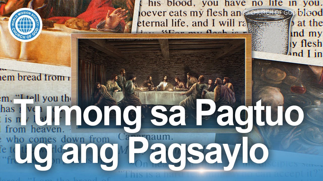 Tumong sa Pagtuo ug Ang Pagsaylo | Church of God - YouTube