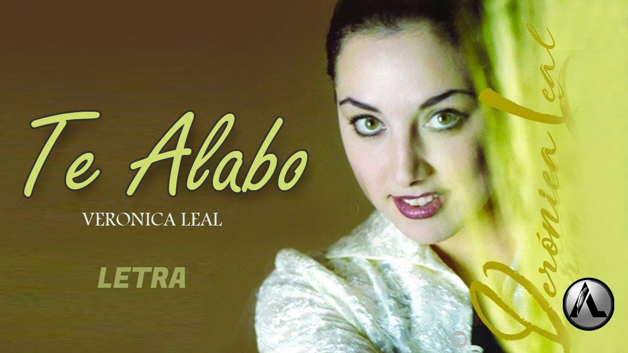 TE ALABO - VERONICA LEAL (LETRA) Acordes - Chordify
