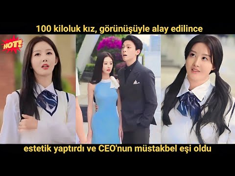 100 kiloluk kız, görünüşüyle alay edilince estetik yaptırdı ve CEO'nun müstakbel eşi oldu