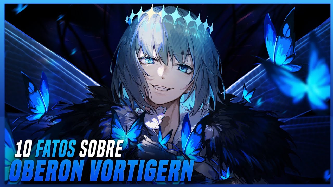 10 FATOS QUE VOCÊ COM CERTEZA NÃO SABIA SOBRE OBERON VORTIGERN - FATE ...