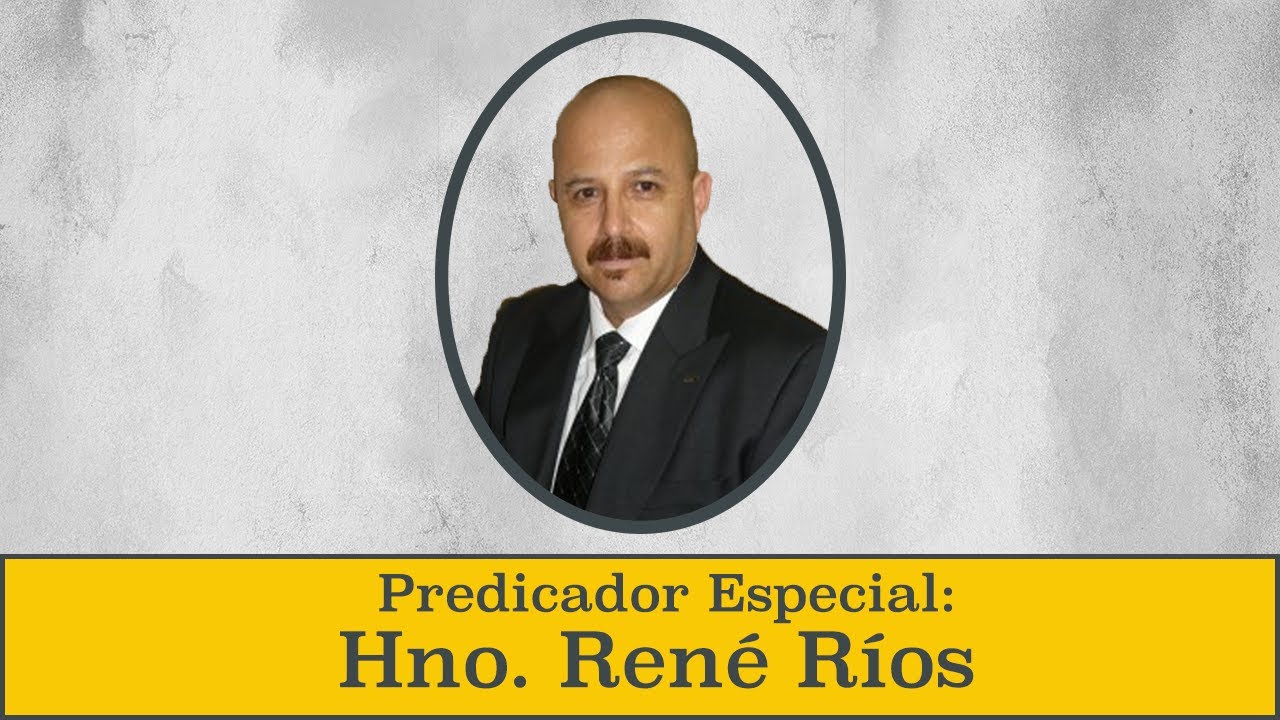 Predicador Especial - Hno. René Ríos - miércoles 12/16/20 - YouTube