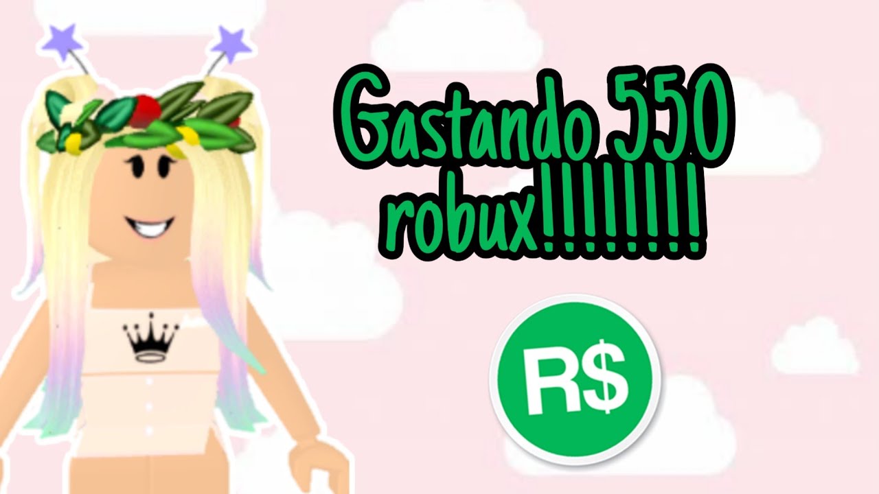 Gastando 550 robux!! ️ (Leia a descrição) - YouTube