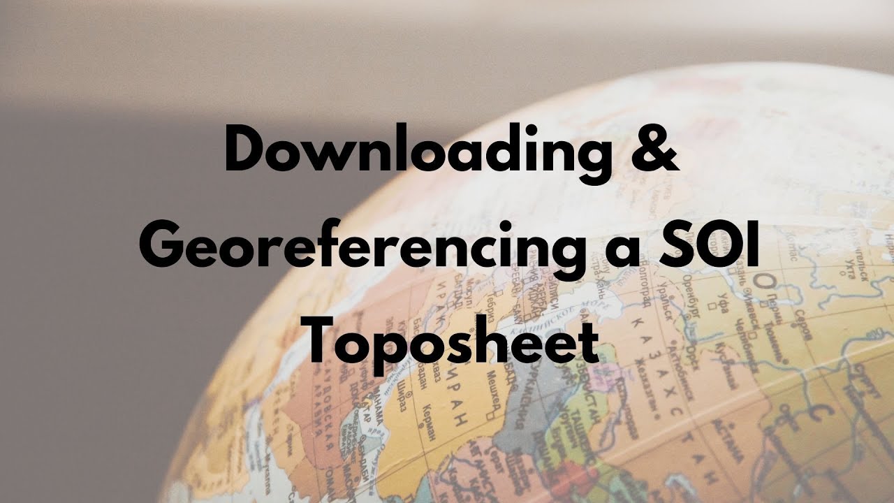 How to download a SOI Toposheet and Georeference it using ArcGIS ...