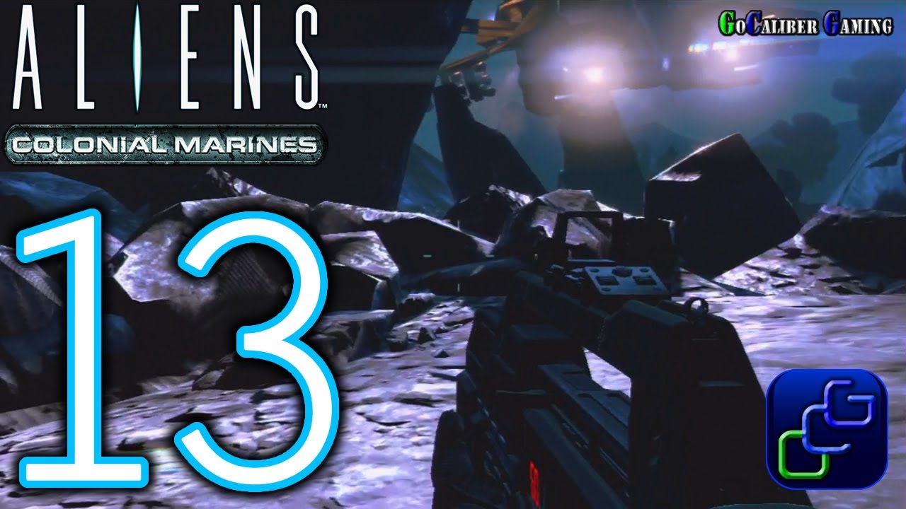 Aliens: Colonial Marines Walkthrough - Part 13 - Mission 6: For Bella ...