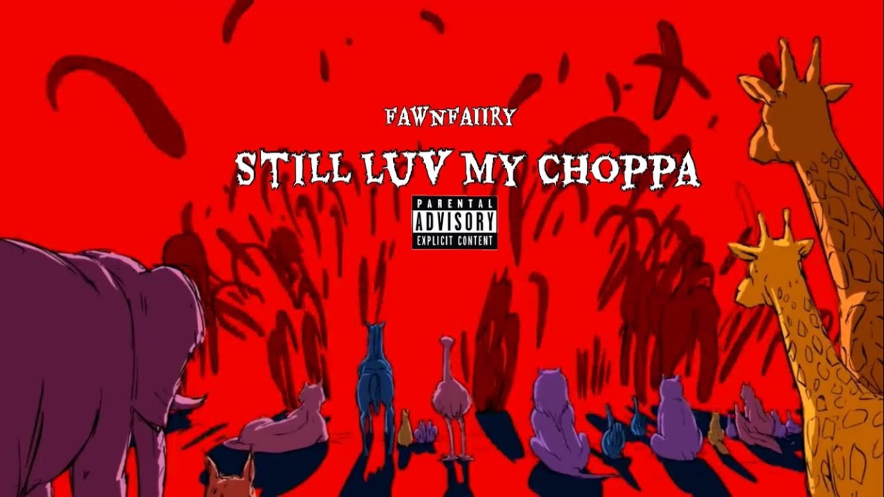 FawnFaiiry - Still luv my choppa REM - YouTube