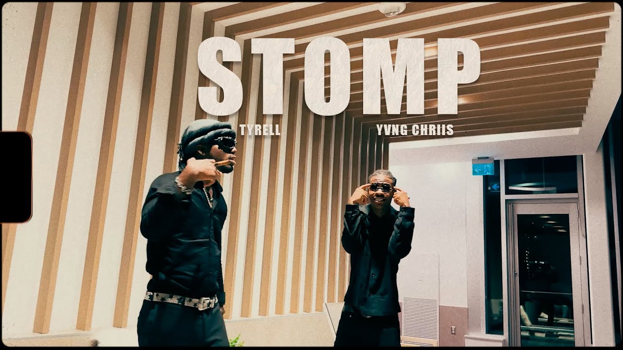Tyrell ft Yvng Chriis - STOMP (Official Music Video) - YouTube