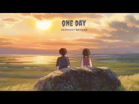one day-slowed+reverb song