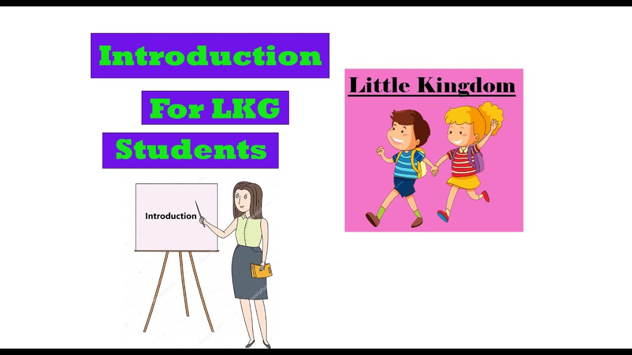 Introduction | For LKG Students | Little Kingdom | Learn how to ...
