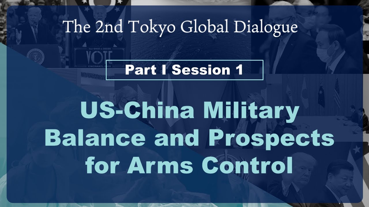 TGD2(Day 2) Part I Session 1: US-China Military Balance and Prospects for Arms Control - YouTube