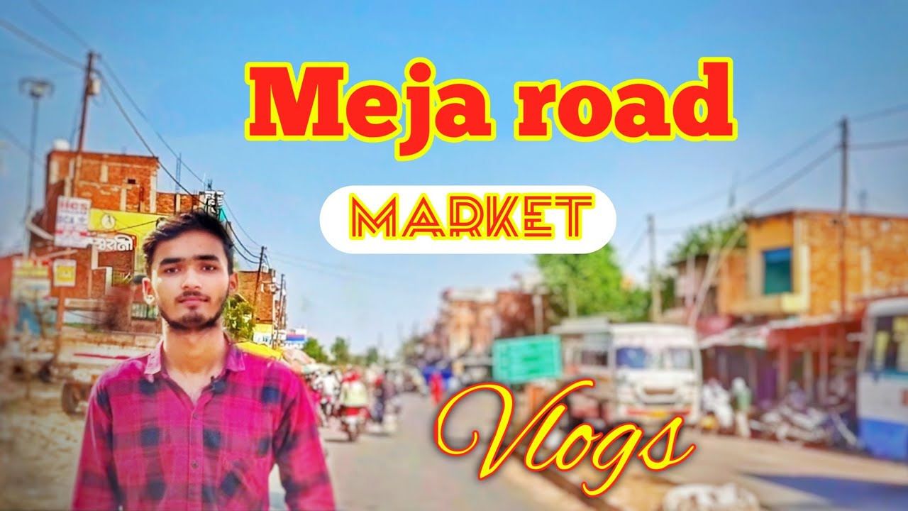 Meja road 🛣️ market Prayagraj || मेजा रोड मार्केट प्रयागराज || - YouTube