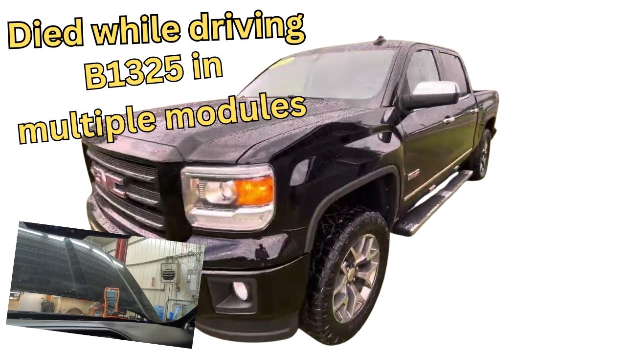 2015 GMC Sierra Dies while driving but restarted immediately. B1325 in ...