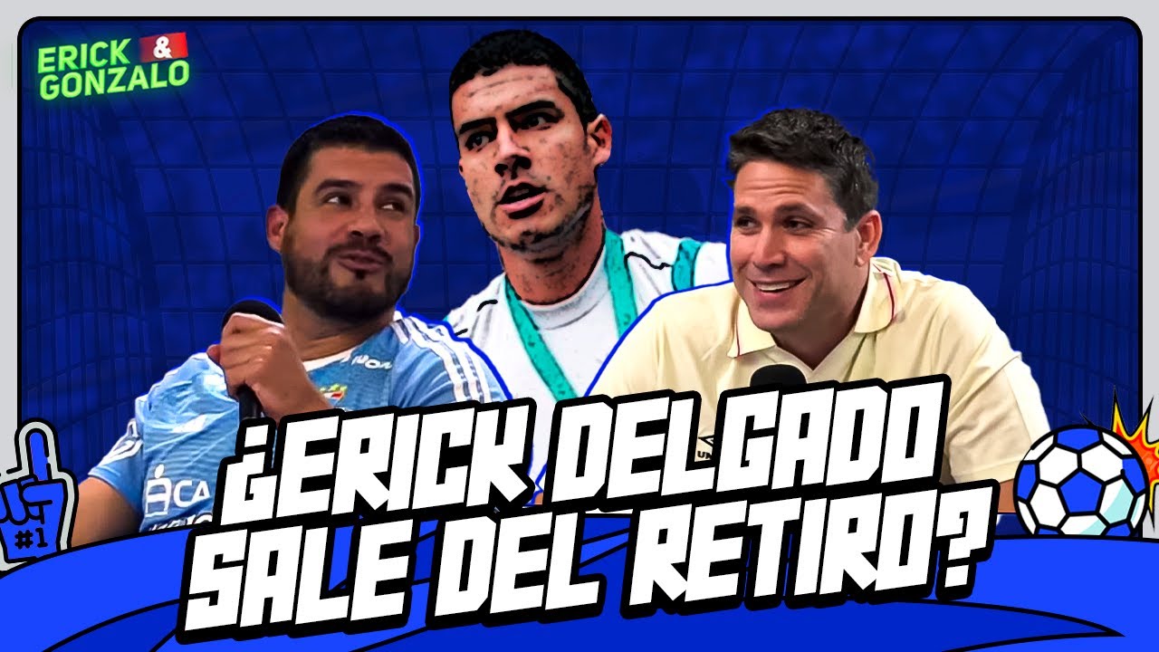 ERICK DELGADO QUIERE VOLVER A TAPAR EN CRISTAL LUEGO DE VER LA DERROTA 🤯 | ERICK Y GONZALO - YouTube