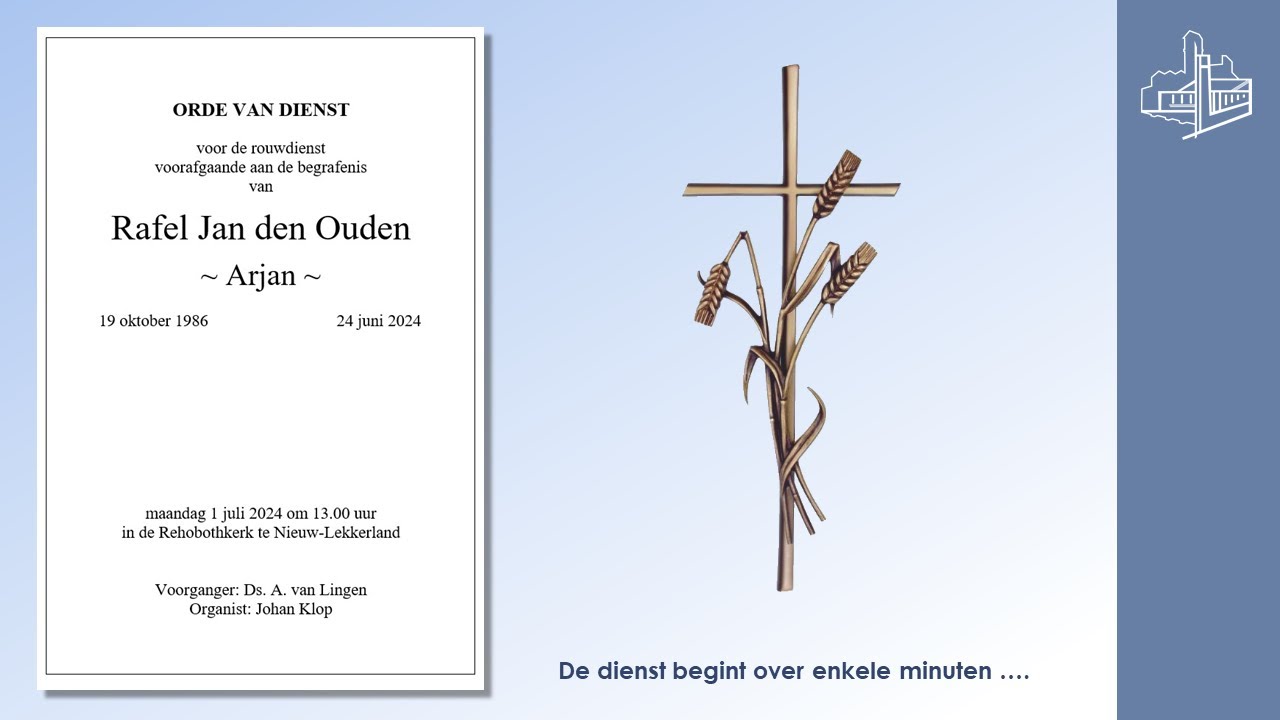 01-07-2024 | Rouwdienst Arjan den Ouden | Ds. A. van Lingen - YouTube