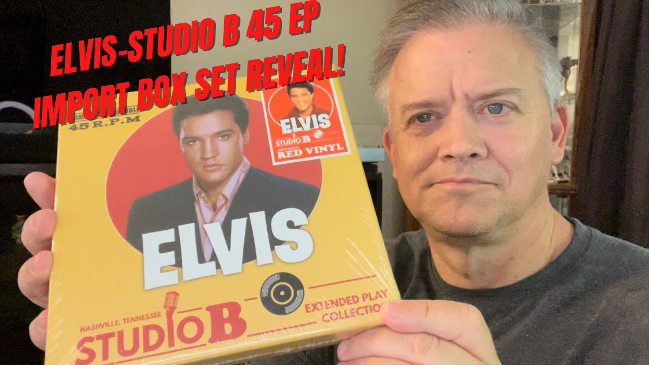 Elvis Presley-Studio B 45 EP Import Box Set Reveal and Listen! - YouTube