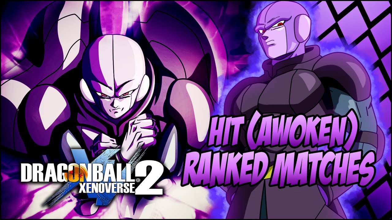 Dragon Ball Xenoverse 2: Hit (Awoken) Ranked Matches - YouTube