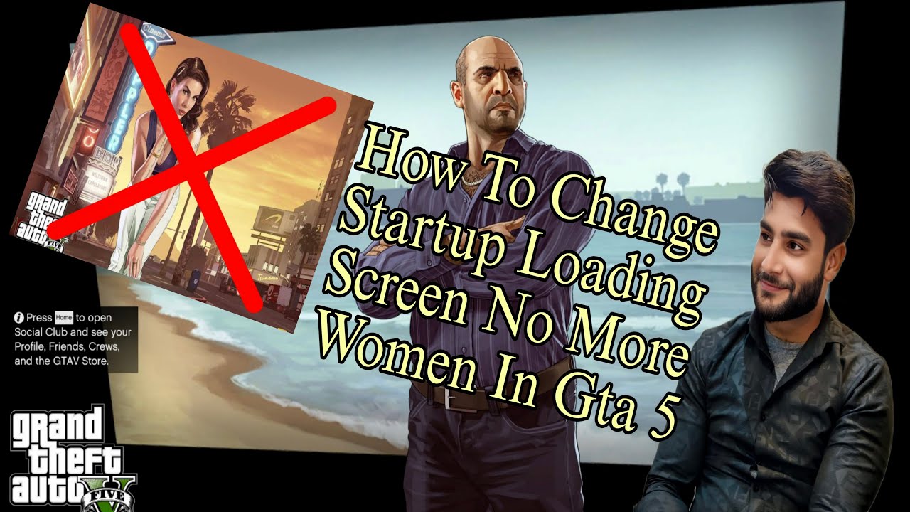 How to Change GTA 5 Loading Screen – No more women Remove Default ...