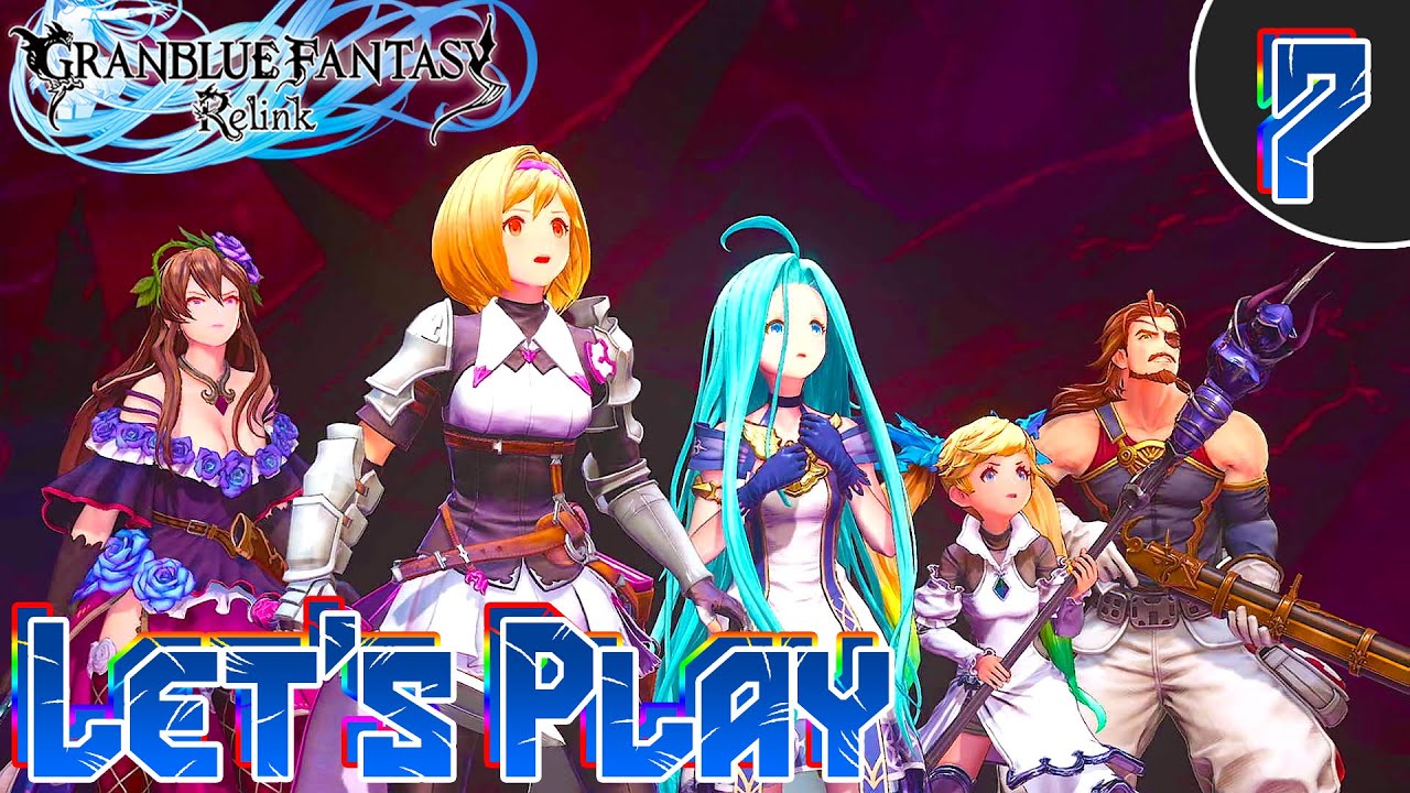 ON LIBÉRE ENFIN LYRIA DE SA PRISON Granblue fantasy relink Let's Play ...