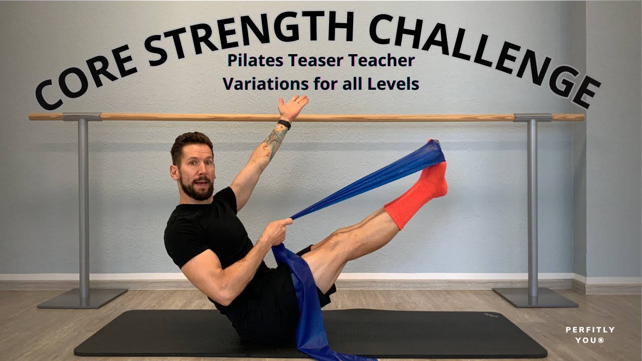 Core Strength Challenge: Pilates Teaser & Teacher Variations for All ...