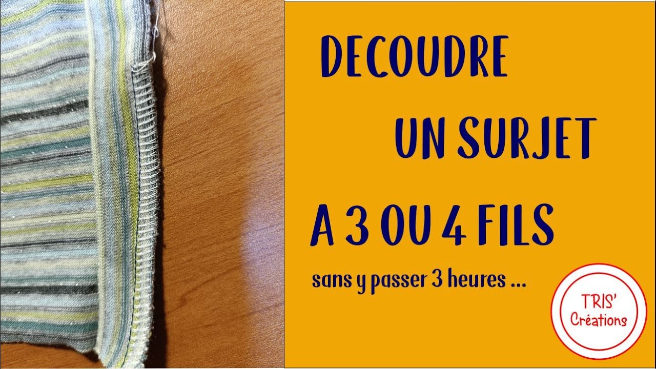 Découdre un surjet 3 ou 4 fils facilement - YouTube