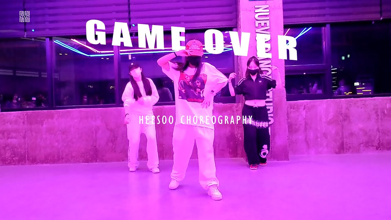 GAME OVER - Lil' Flip┃HEESOO Choreography│NUEVO Dance Studio - YouTube