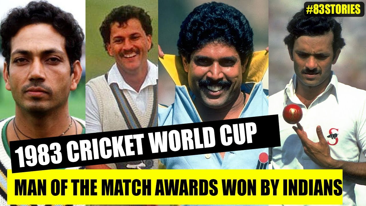 83 World Cup Man Of The Match Awards Won By Indians | 83 Countdown ...
