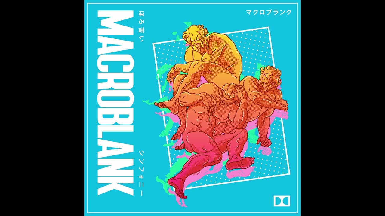 Macroblank - ほろ苦いシンフォニー - YouTube