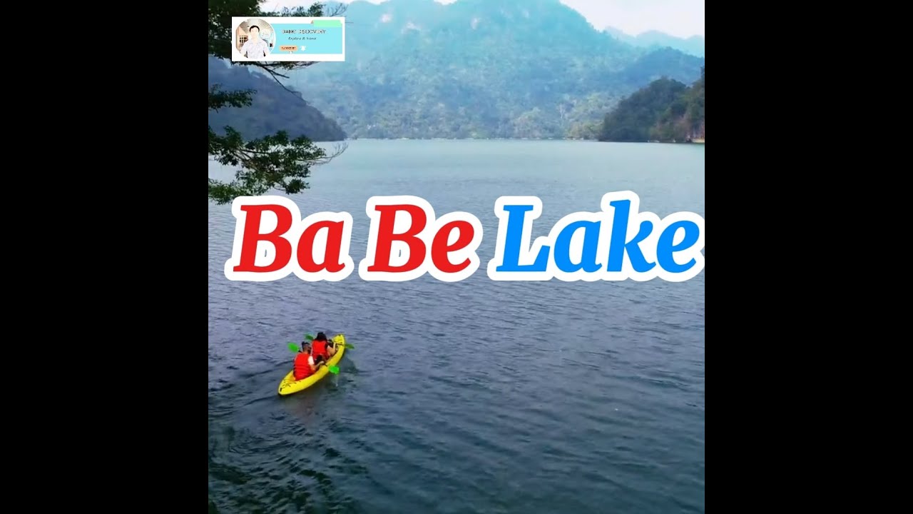 Ba Be Lake – A green gem in the middle of Bac Kan's vast forest - YouTube